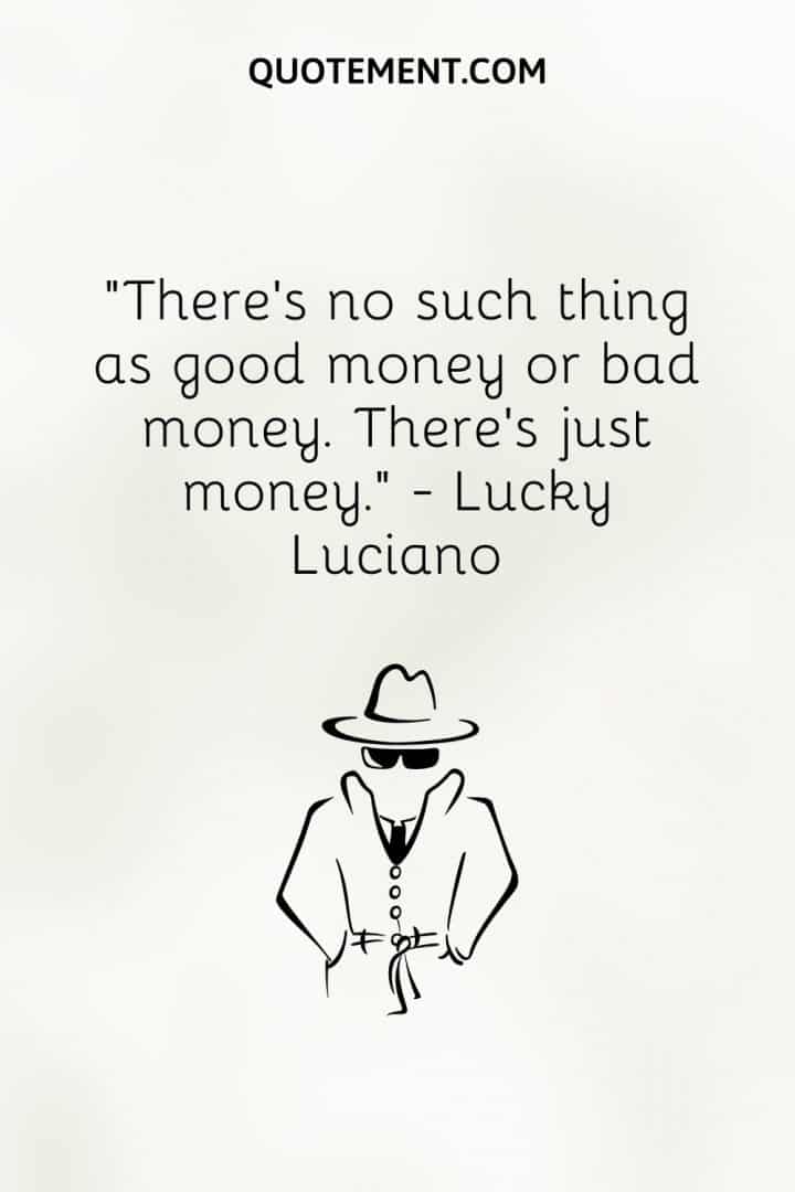 60 Best Gangster Quotes On Living Fiercely And Fearlessly