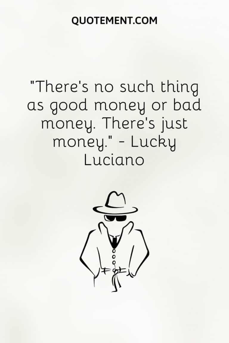 60 Best Gangster Quotes On Living Fiercely And Fearlessly