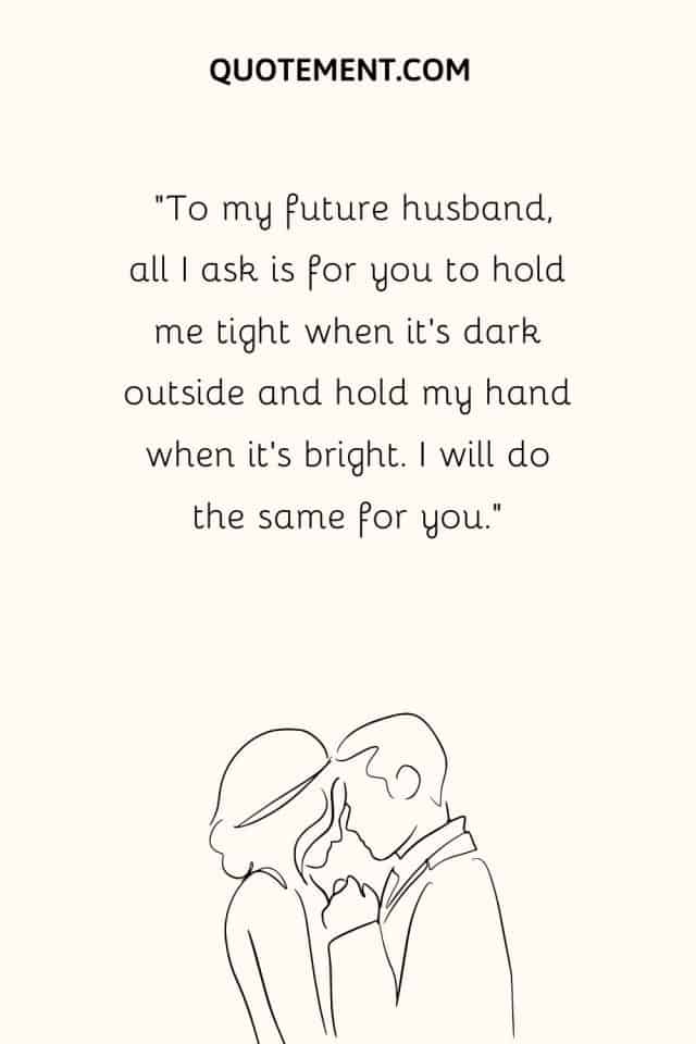 110 Ultimate Best Future Husband Quotes To Touch His Heart