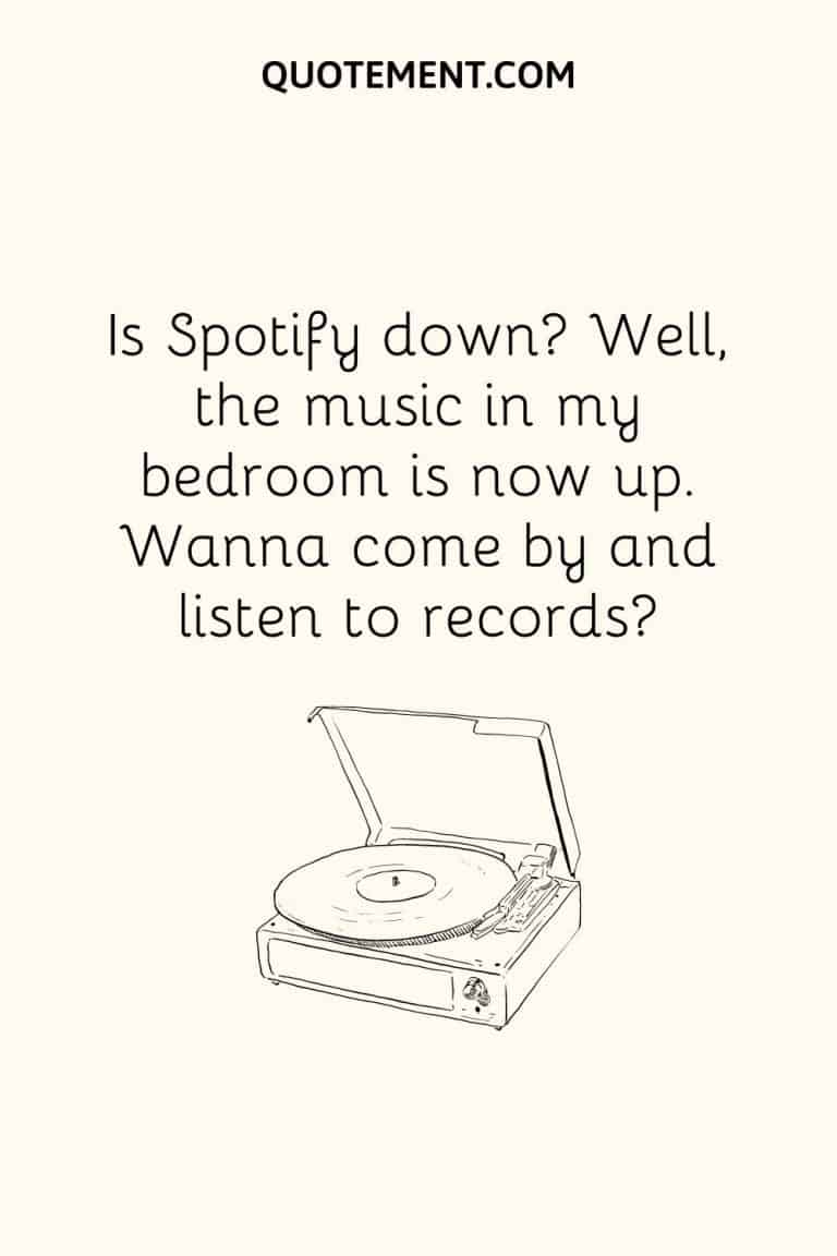 30 Fantastic Spotify Pick Up Lines That Work Every Time