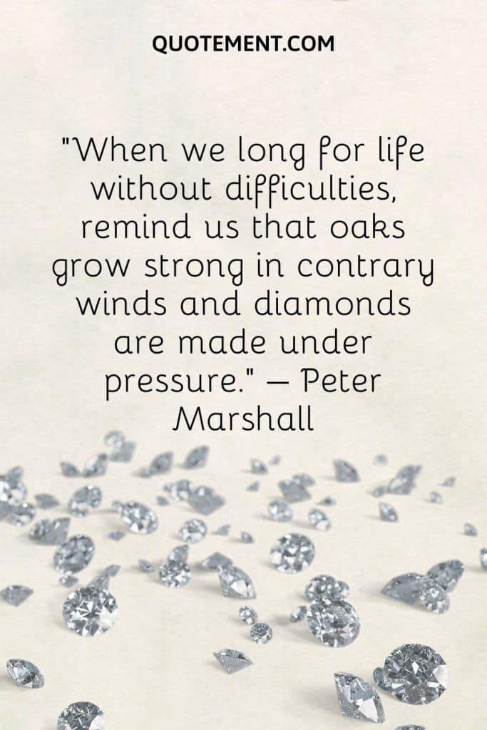 List Of 140 Eye-opening Diamond Quotes To Check Out