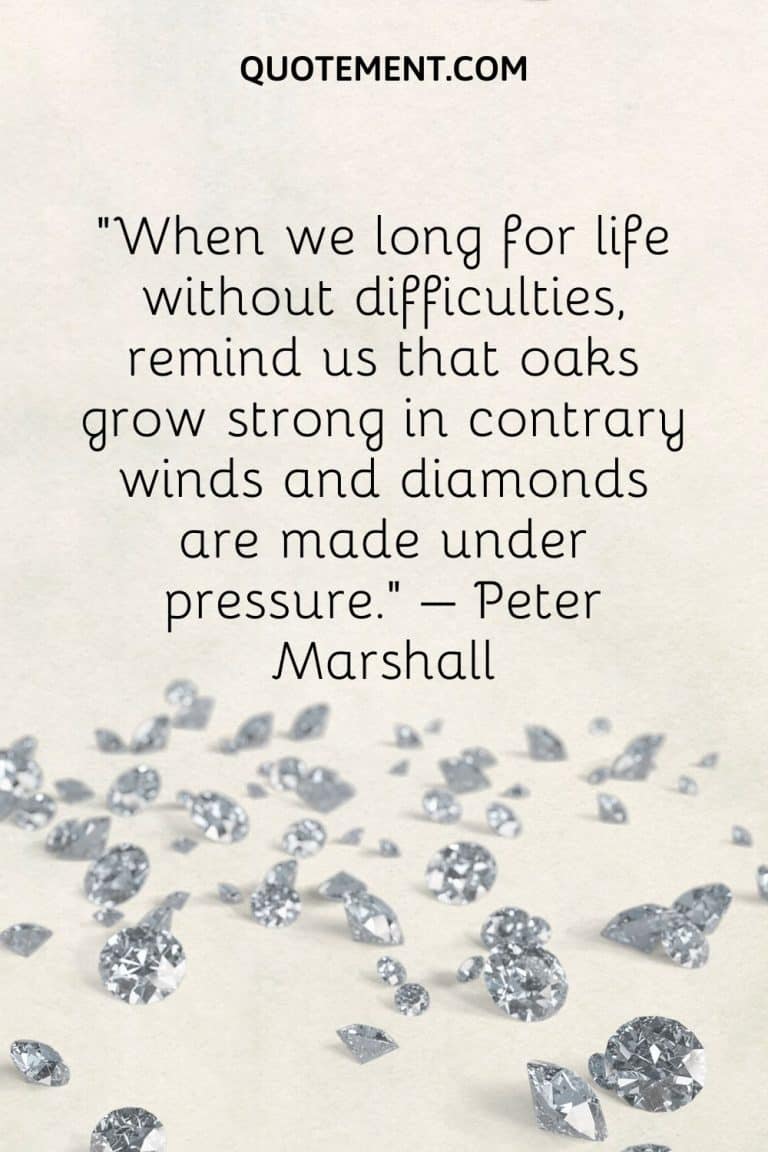 List Of 140 Eye-opening Diamond Quotes To Check Out