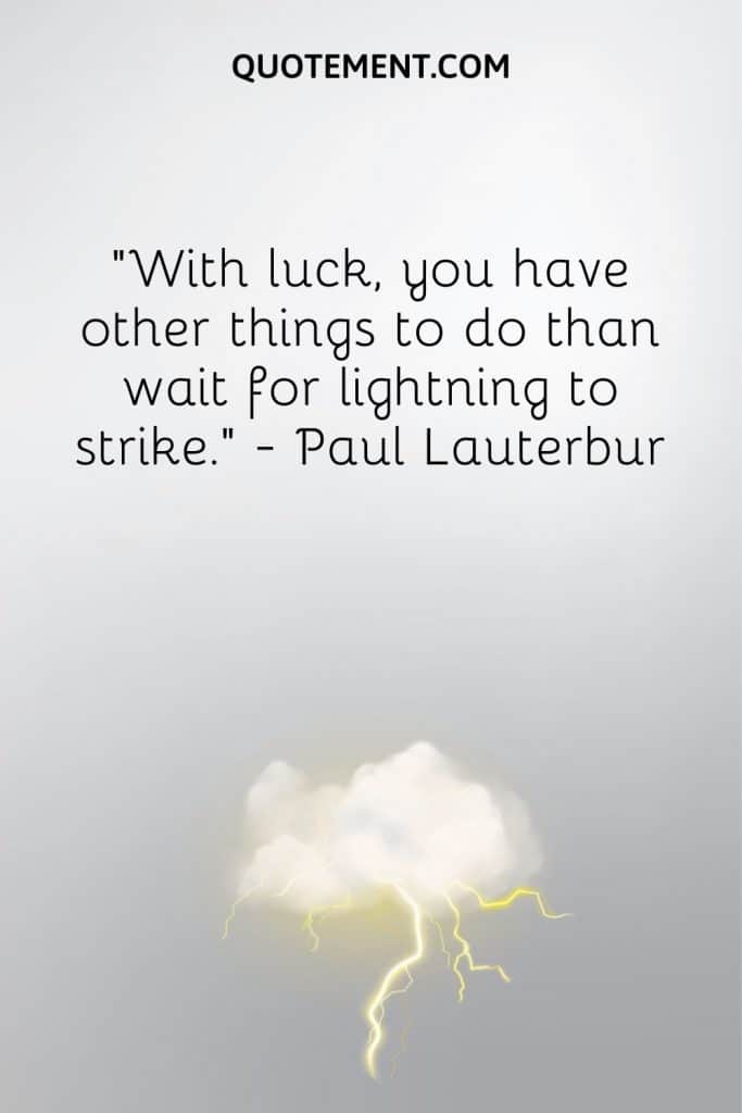 Ultimate List Of 100 Lightning Quotes To Inspire You