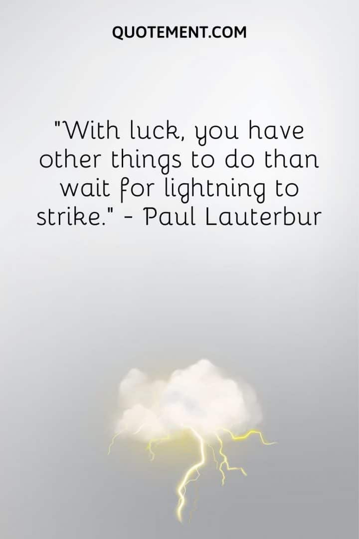 Ultimate List Of 100 Lightning Quotes To Inspire You