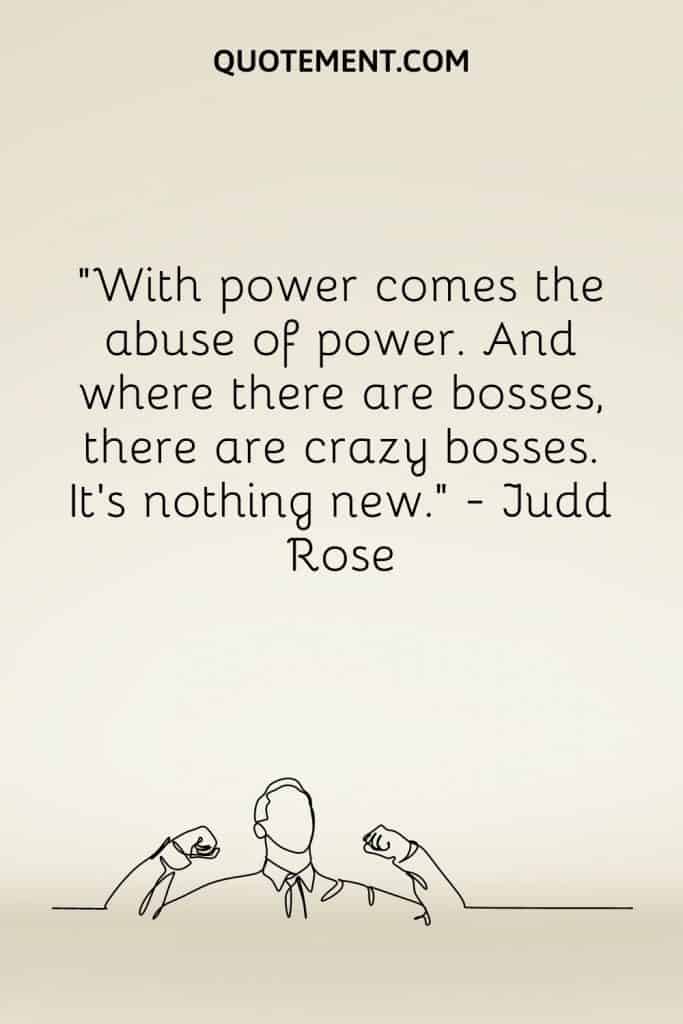 60 Bad Boss Quotes To Help You Deal With A Lousy Manager