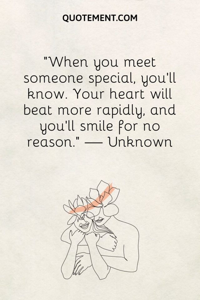 120 Special People Quotes To Praise Their Uniqueness