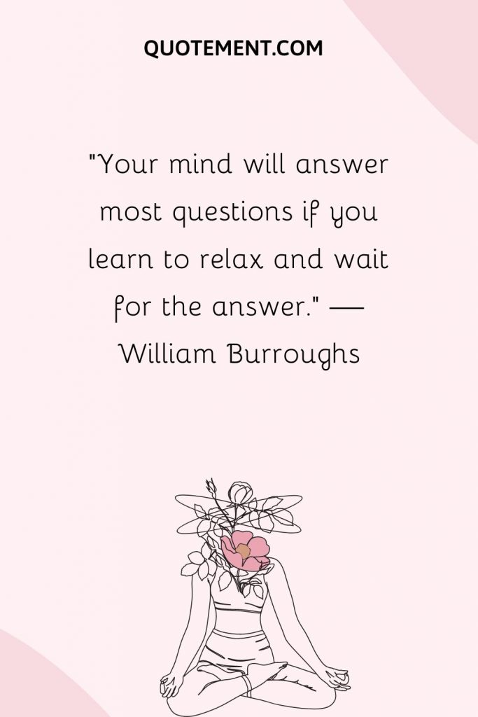 60 Best Chill Quotes To Teach You The Art Of Doing Nothing