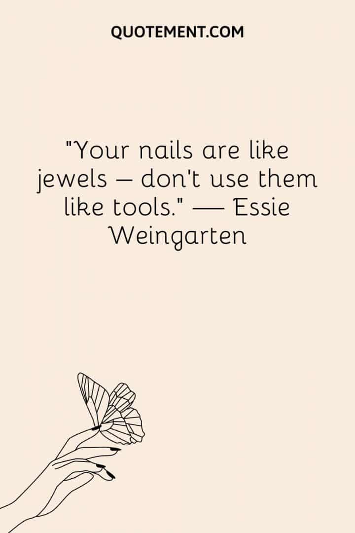150 Best Nail Quotes To Show Off Your Nail Art Design