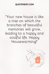 170 Heartfelt House Warming Wishes For New Homeowners