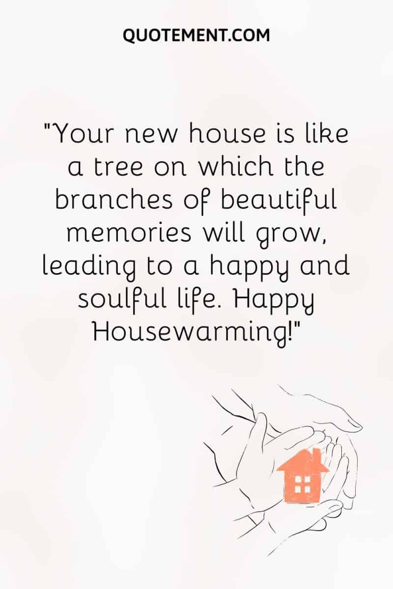 170 Heartfelt House Warming Wishes For New Homeowners