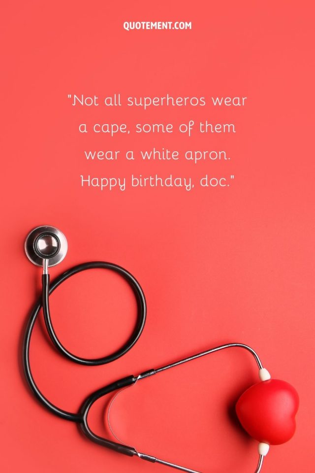 80 Happy Birthday Doctor Wishes That Show Appreciation