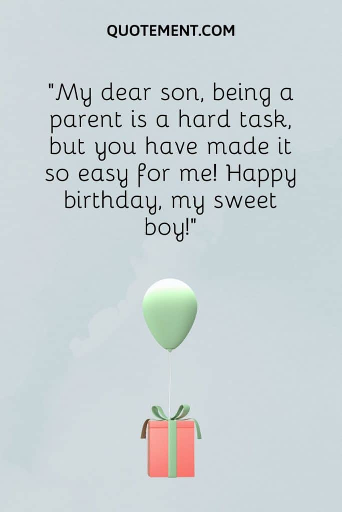 120 Sweet And Emotional Birthday Wishes For Son From Mom 0085