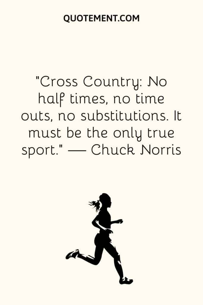 90 Best Cross Country Quotes To Boost Your Sports Spirit