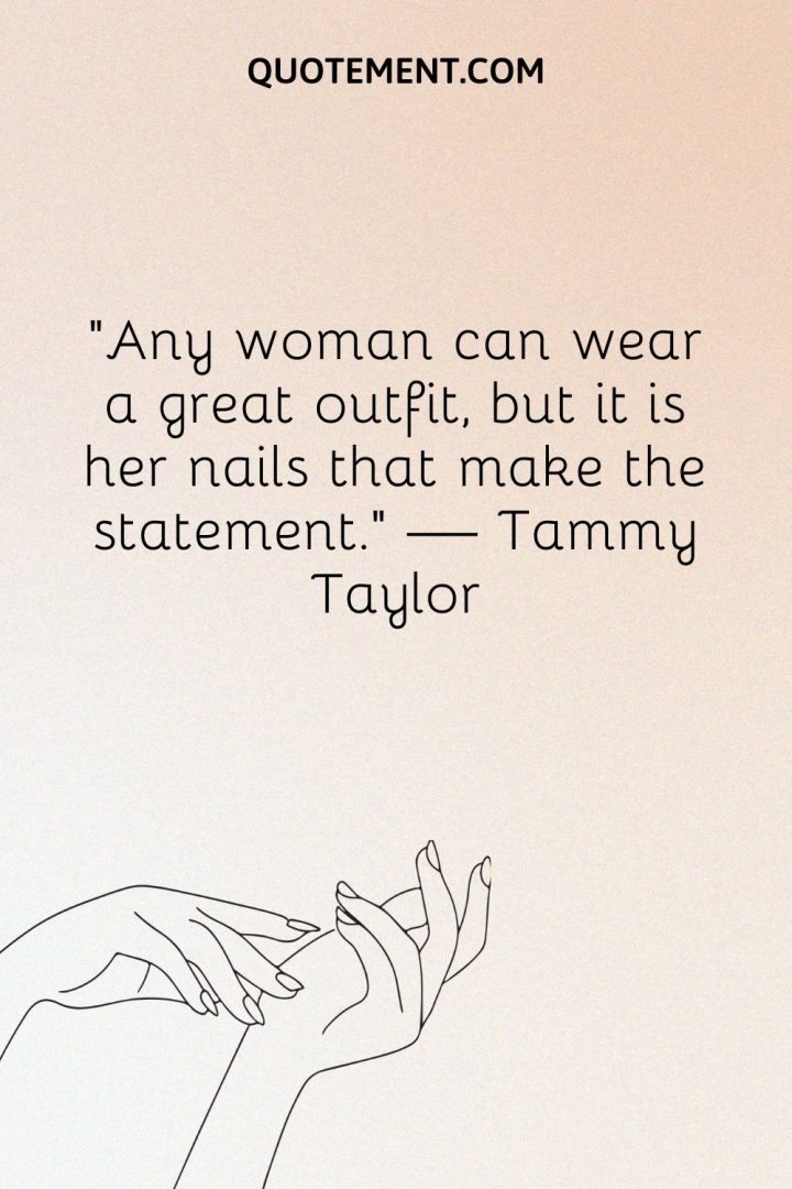 150 Best Nail Quotes To Show Off Your Nail Art Design