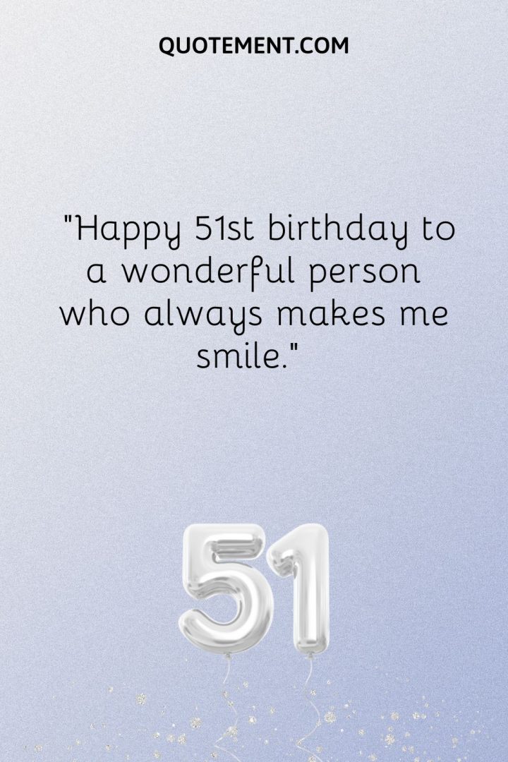 90 Lovely Happy 51st Birthday Wishes For Your Loved Ones
