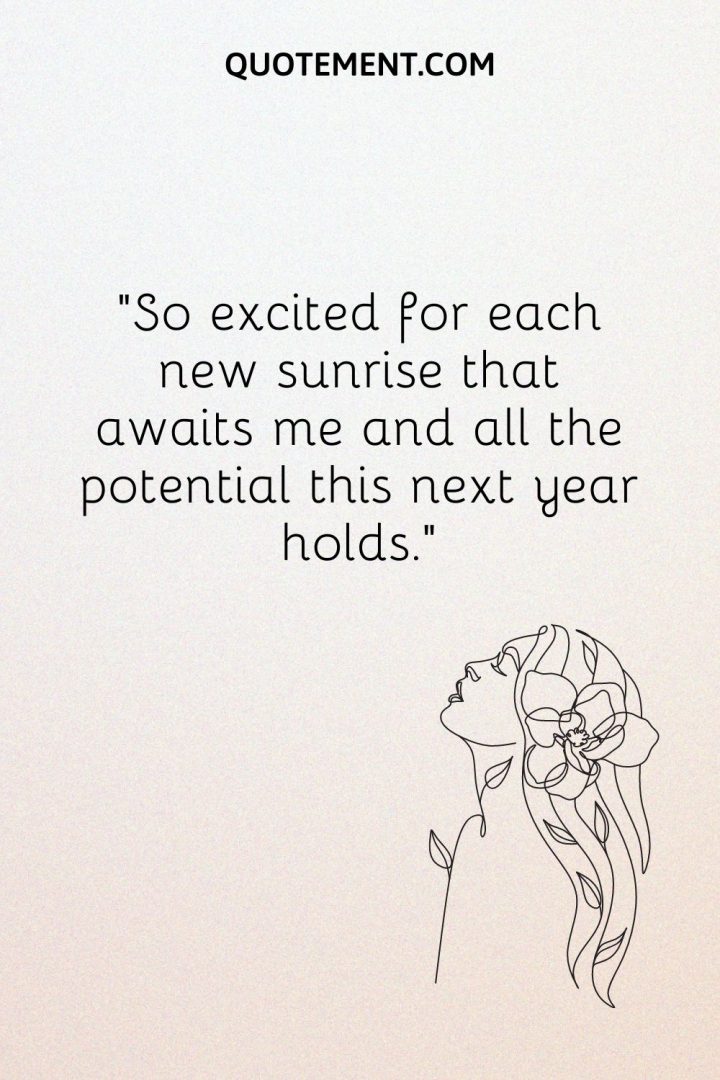 110 Blessed To See Another Year Quotes For A Fresh Start
