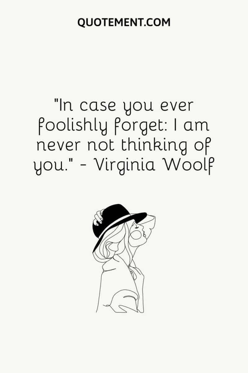 130 Cute Thinking Of You Quotes To Show How Much You Care