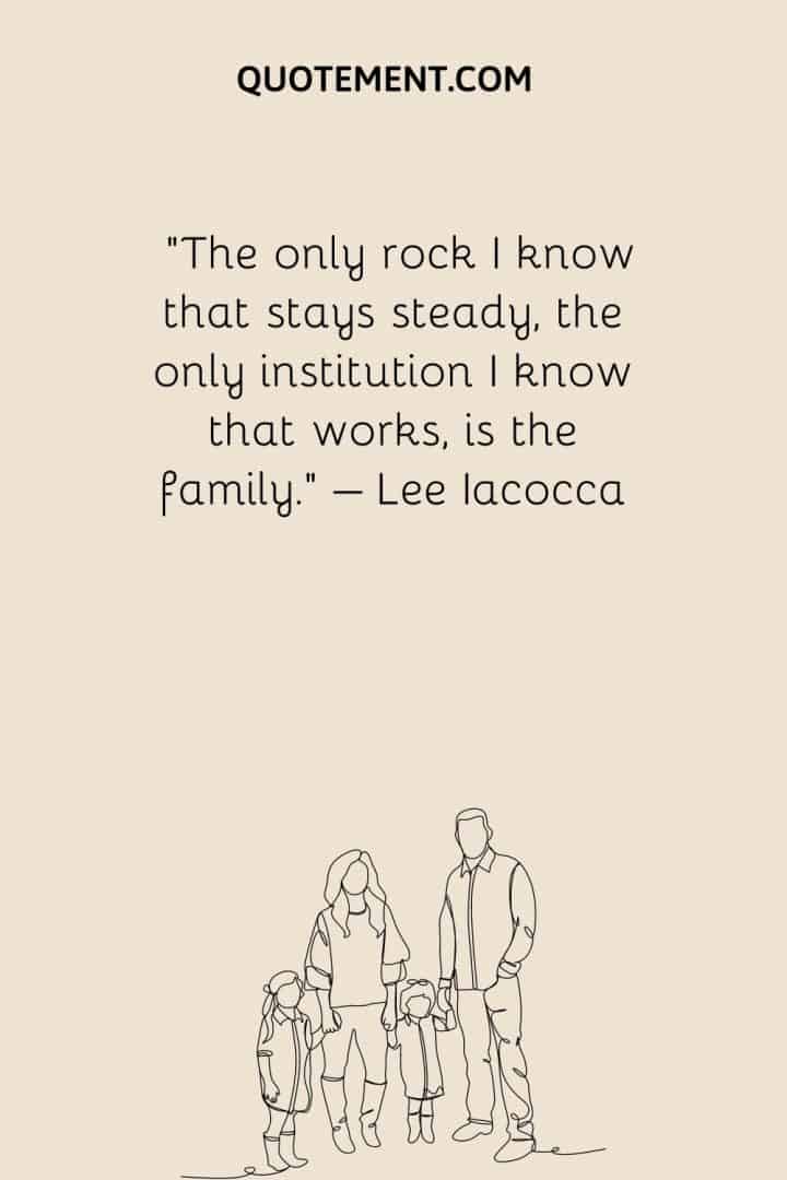 Top 80 Family First Quotes That Emphasize Its Power