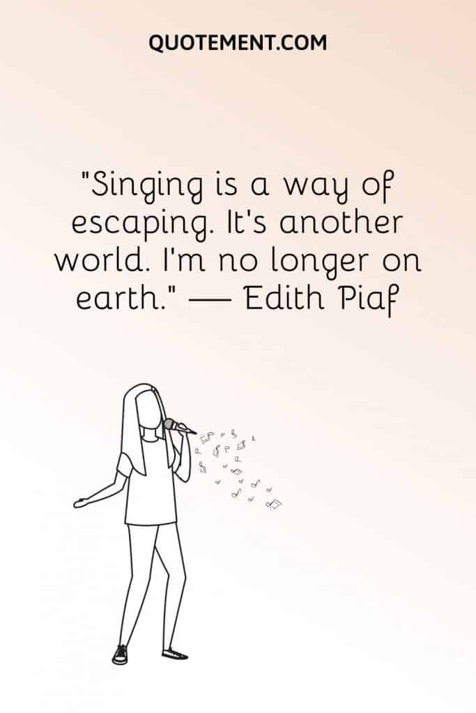 210 Best Singing Quotes To Make You Sing Your Heart Out