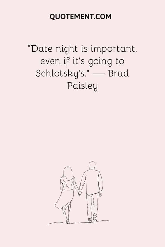 180 Best Date Night Quotes To Describe Your Magical Night