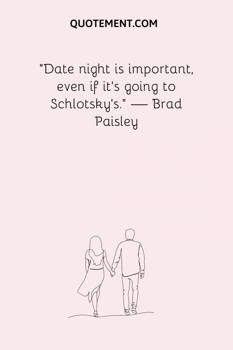 180 Best Date Night Quotes To Describe Your Magical Night
