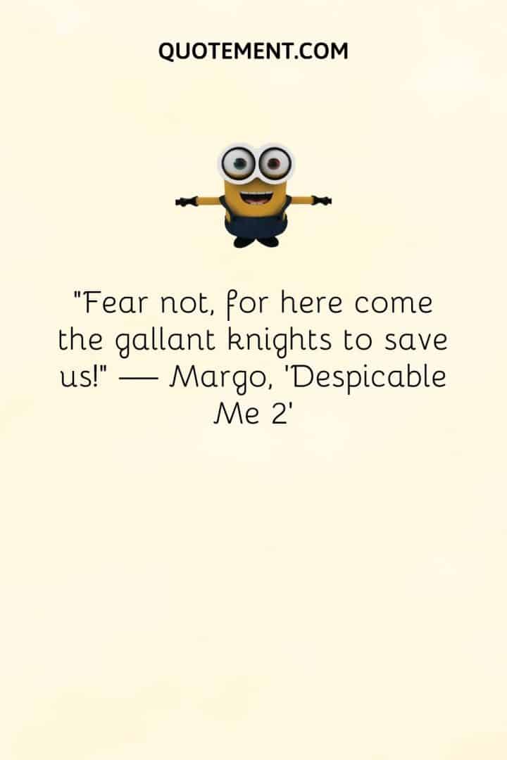 60 Funny Minion Quotes To Make You (Re)Watch The Movies