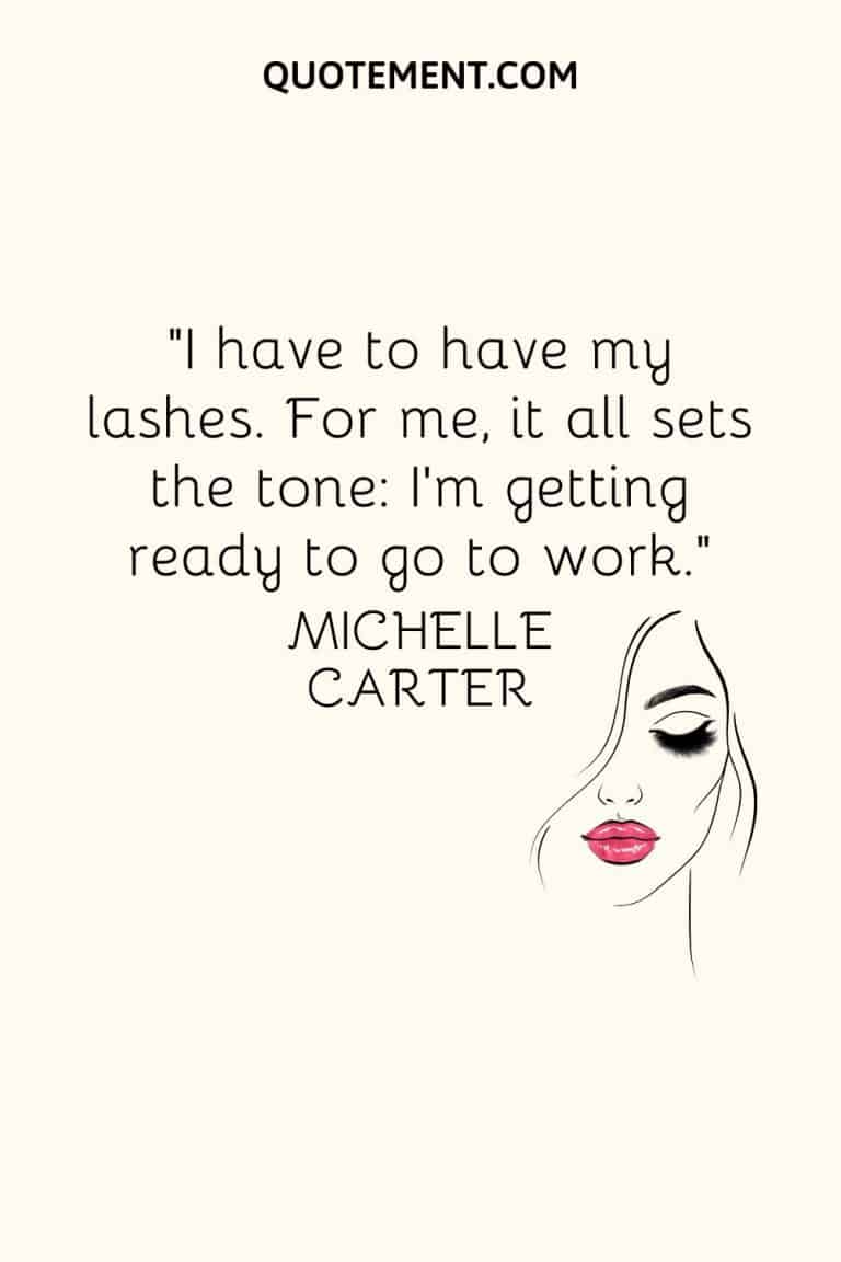 130 Beautiful Lash Quotes To Add Some Magic To Your Day