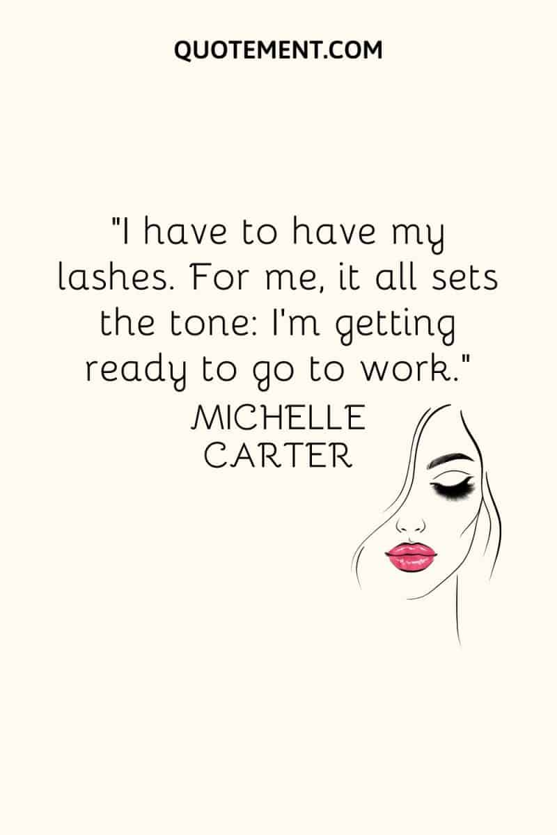 130 Beautiful Lash Quotes To Add Some Magic To Your Day