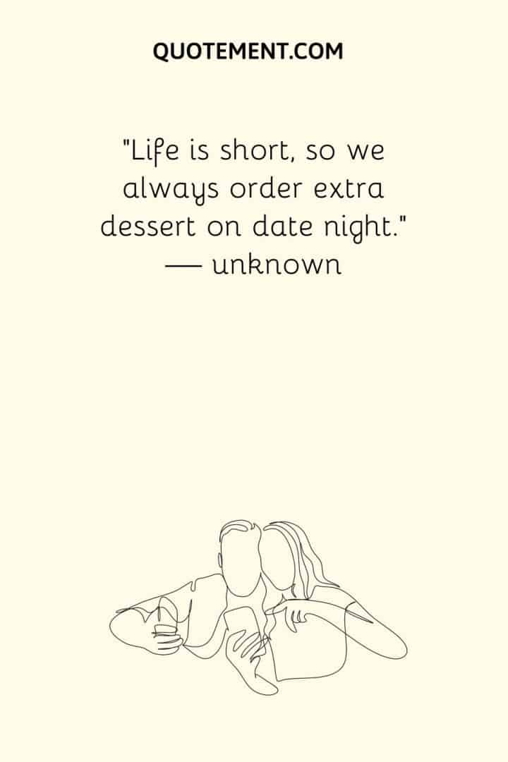 180 Best Date Night Quotes To Describe Your Magical Night