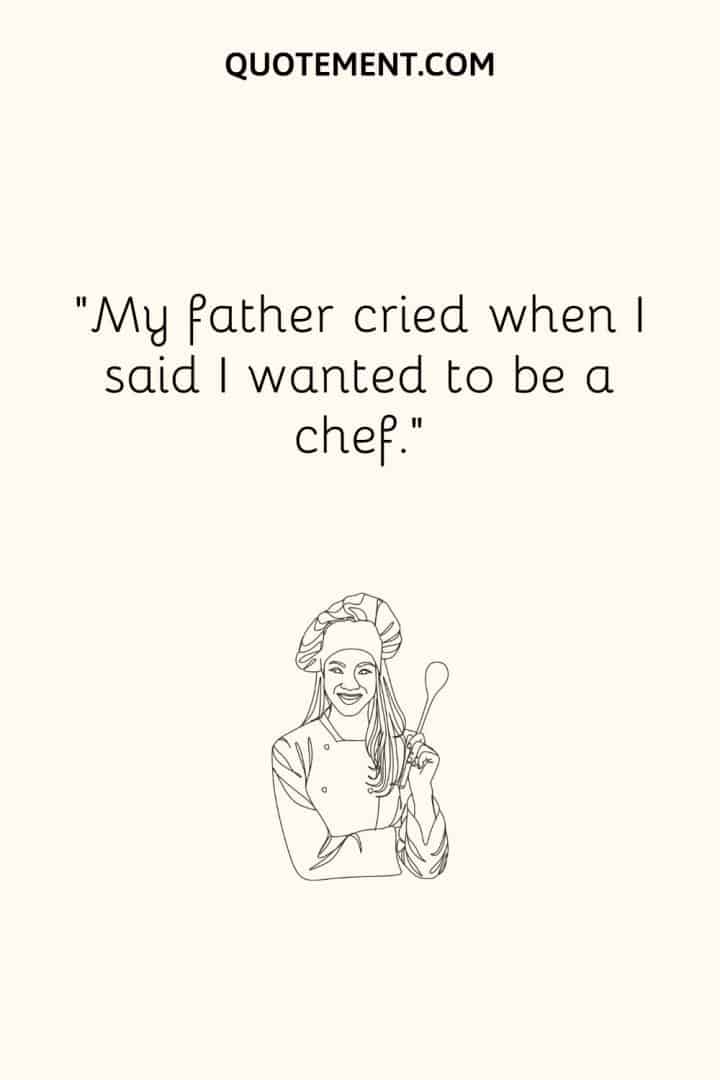 Most Exciting List Of Top 220 Funny Cooking Quotes