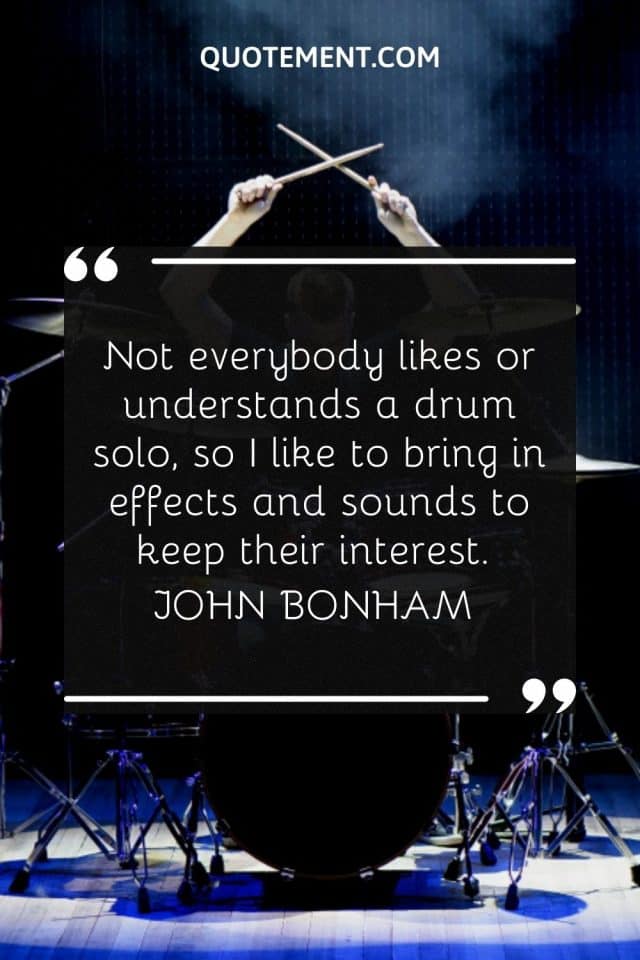 List Of 310 Remarkable Drummer Quotes For All Drum Lovers