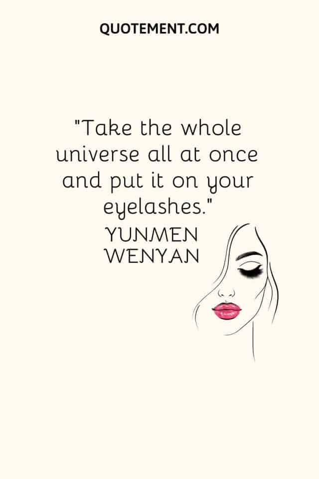 130 Beautiful Lash Quotes To Add Some Magic To Your Day