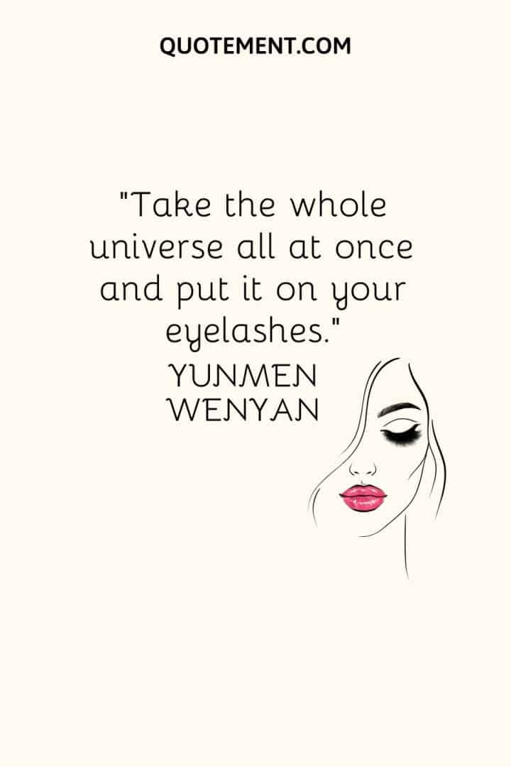 130 Beautiful Lash Quotes To Add Some Magic To Your Day