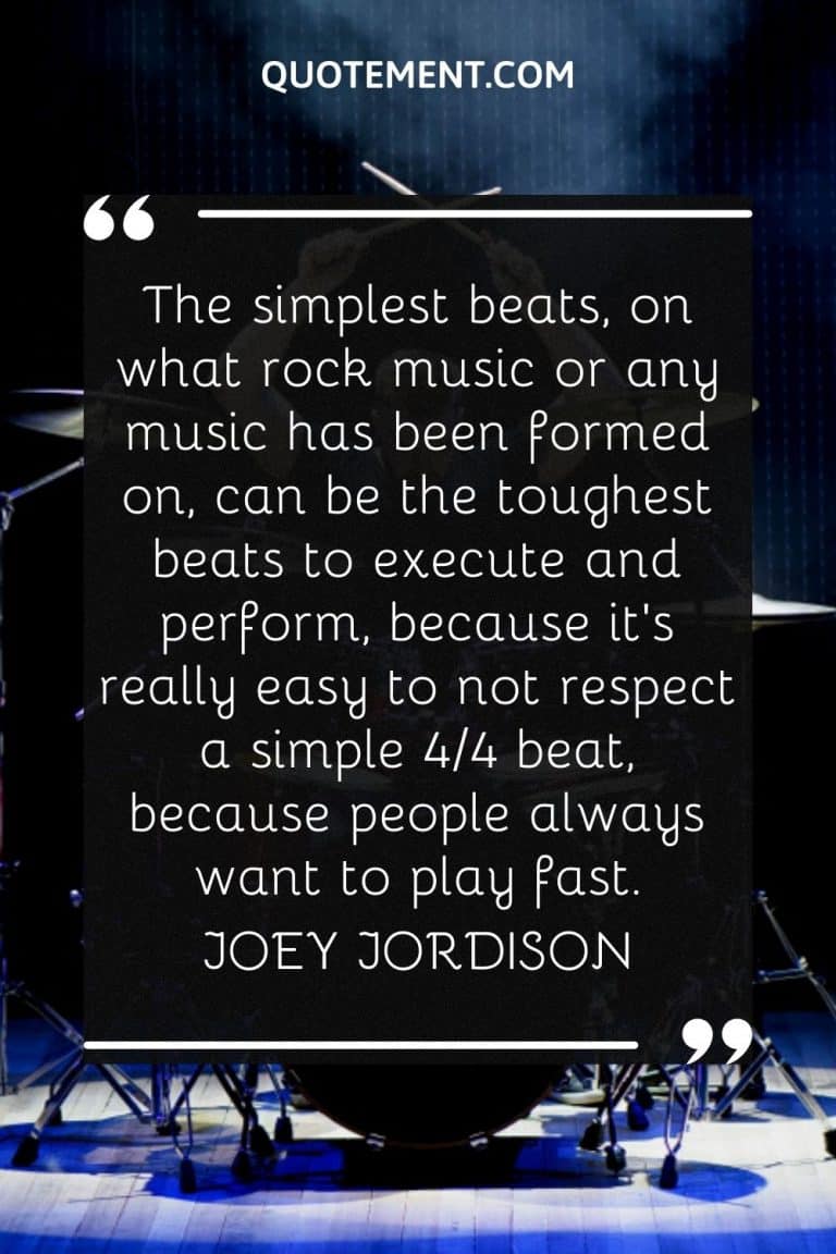 List Of 310 Remarkable Drummer Quotes For All Drum Lovers