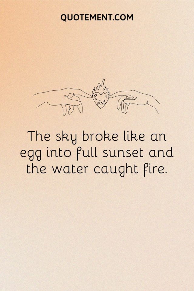 240 Fire Captions For Instagram To Set The World On Fire