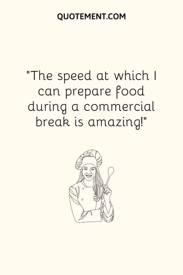 Most Exciting List Of Top 220 Funny Cooking Quotes