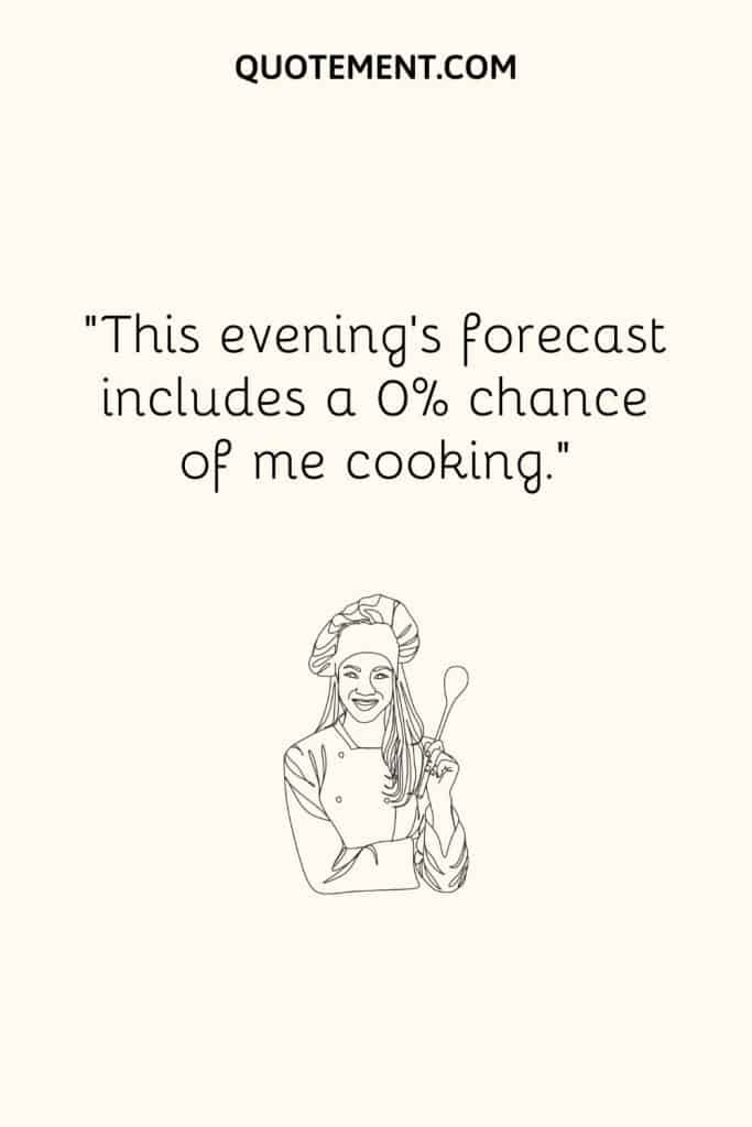 Most Exciting List Of Top 220 Funny Cooking Quotes