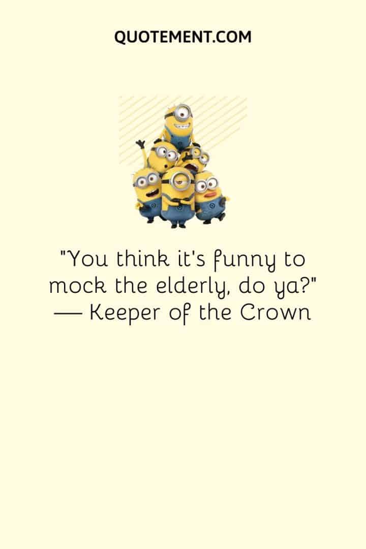 60 Funny Minion Quotes To Make You (Re)Watch The Movies