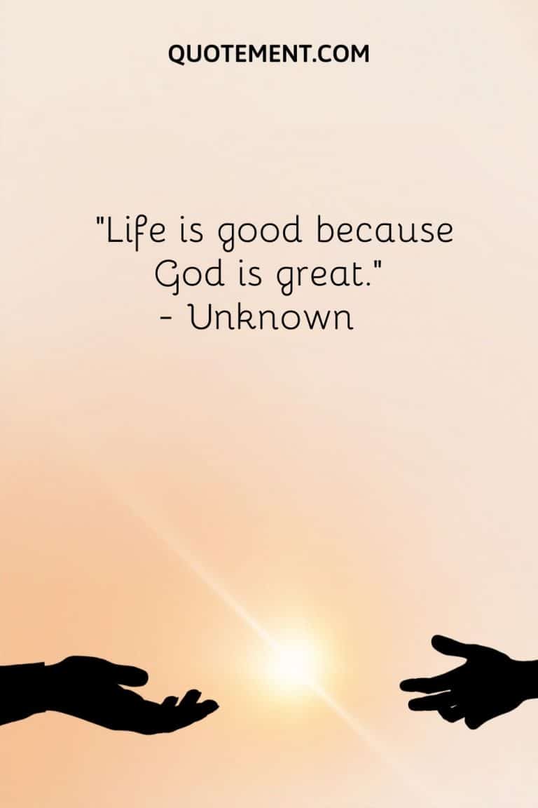 130 Quotes About God’s Goodness To Strengthen Your Faith