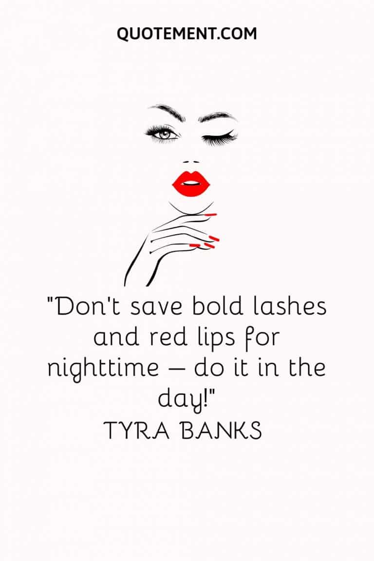 130 Beautiful Lash Quotes To Add Some Magic To Your Day