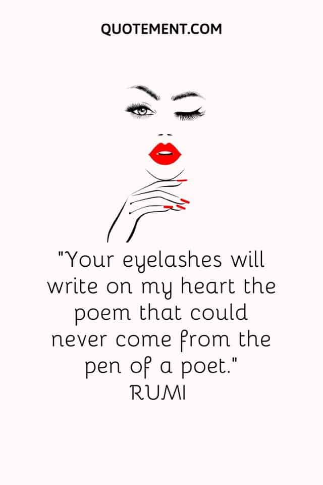 130 Beautiful Lash Quotes To Add Some Magic To Your Day