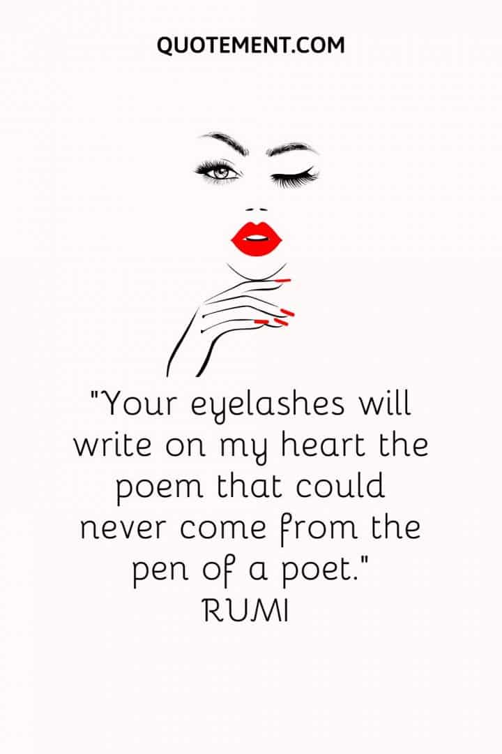 130 Beautiful Lash Quotes To Add Some Magic To Your Day