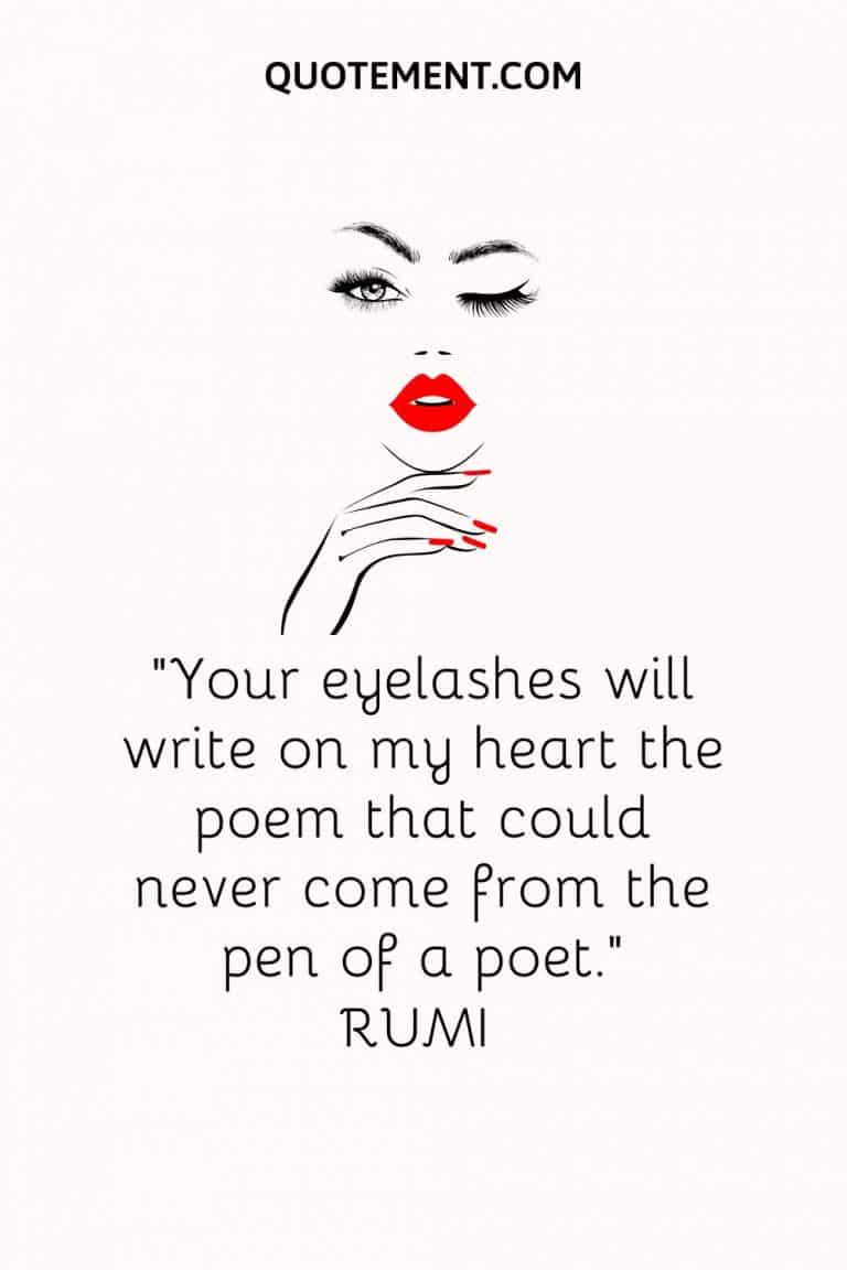 130 Beautiful Lash Quotes To Add Some Magic To Your Day