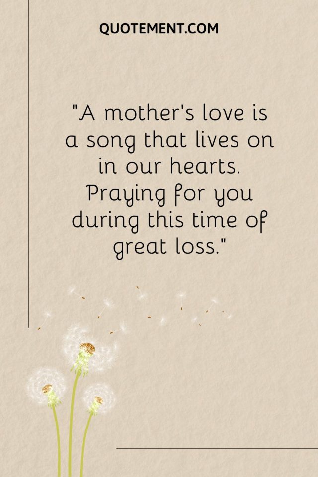 120 Heartfelt & Sincere Condolences For Loss Of Mother