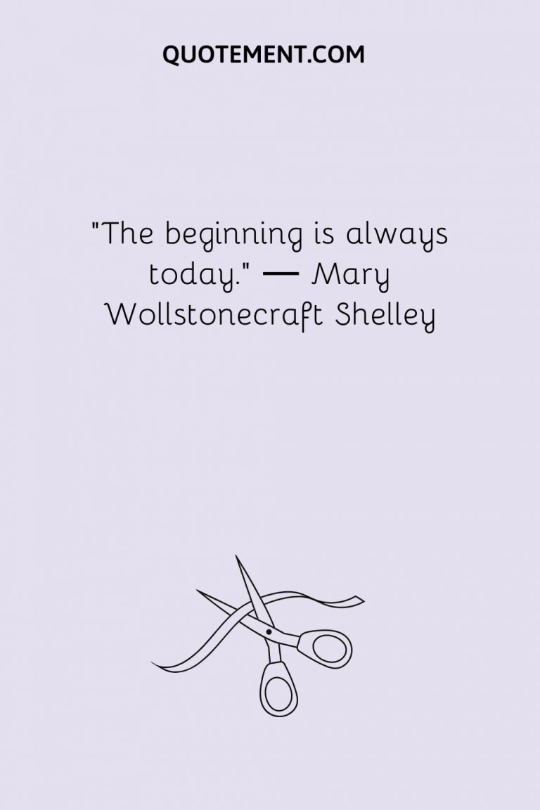 90 New Beginning Quotes To Embrace A New Day And New You