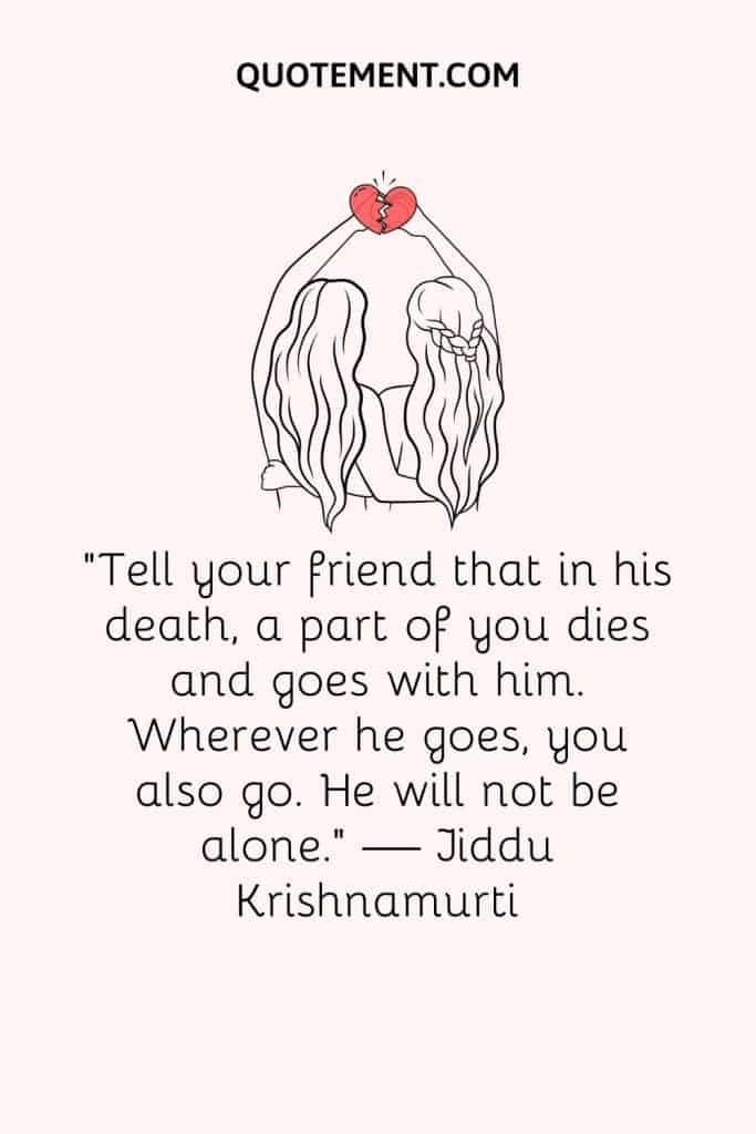 60 Touching Quotes Of Losing A Friend To Help You Heal