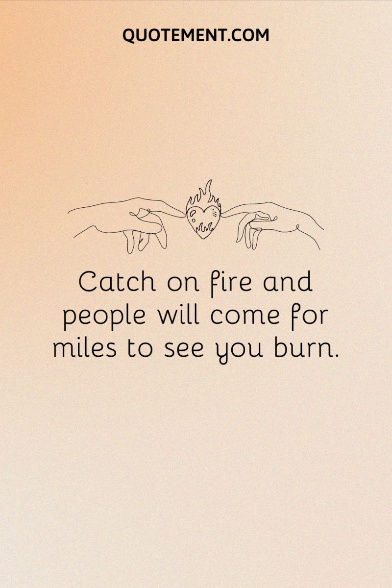 240 Fire Captions For Instagram To Set The World On Fire
