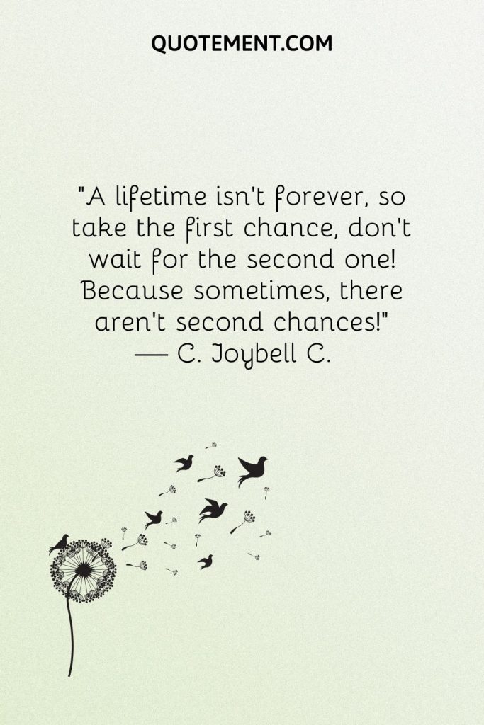 100 Taking Chances Quotes To Help You Conquer Your Fears