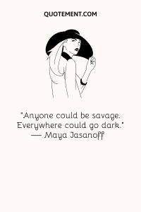 210 Unique Savage Quotes To Embrace Your Bold Attitude