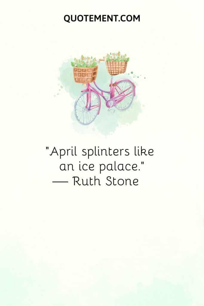 Awesome List of 70 April Quotes To Spring Into The Season